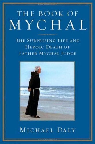 Pre-Owned The Book of Mychal: The Surprising Life and Heroic Death of ...