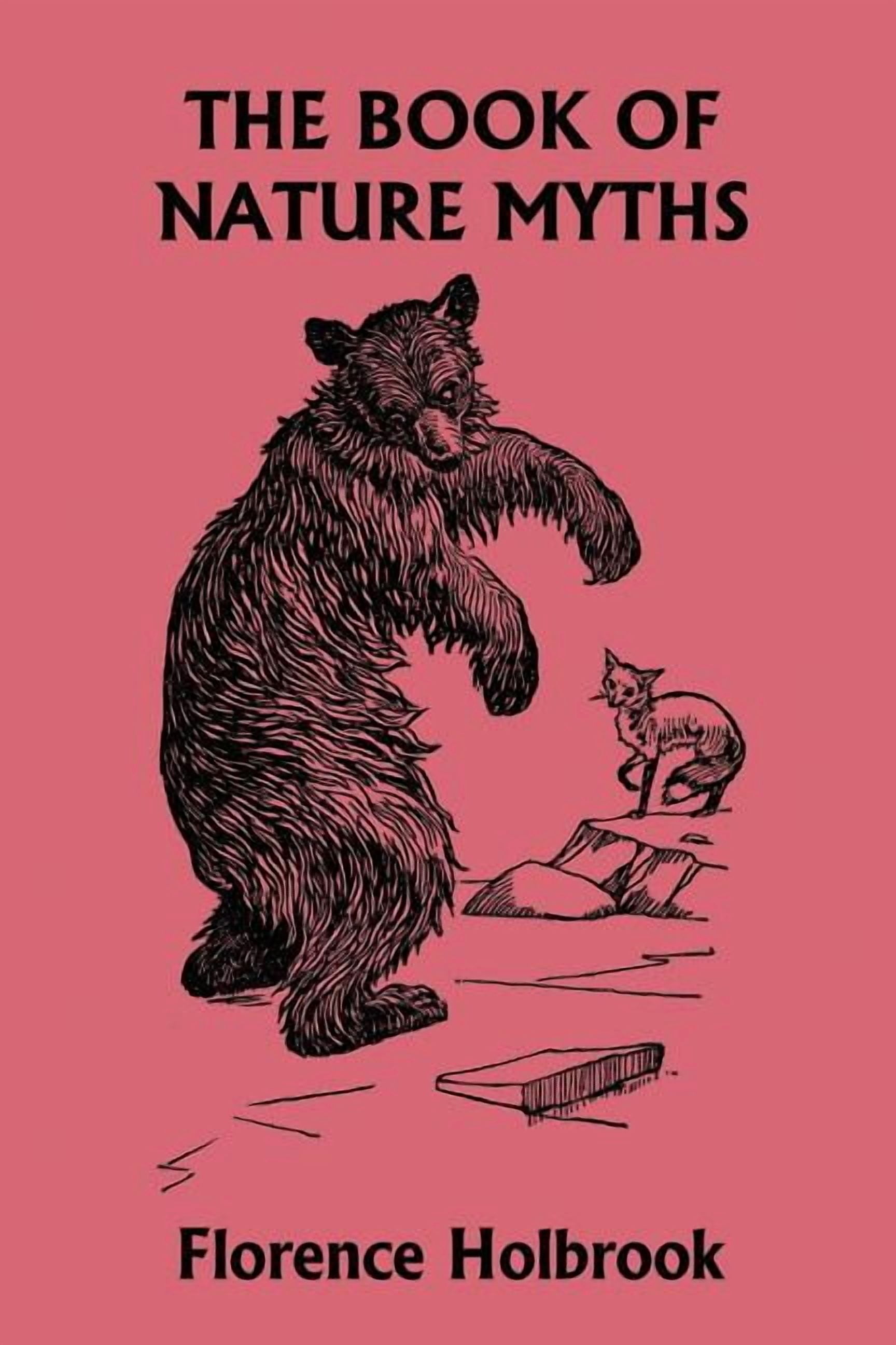 The Book of Nature Myths, Illustrated Edition (Yesterday's Classics ...