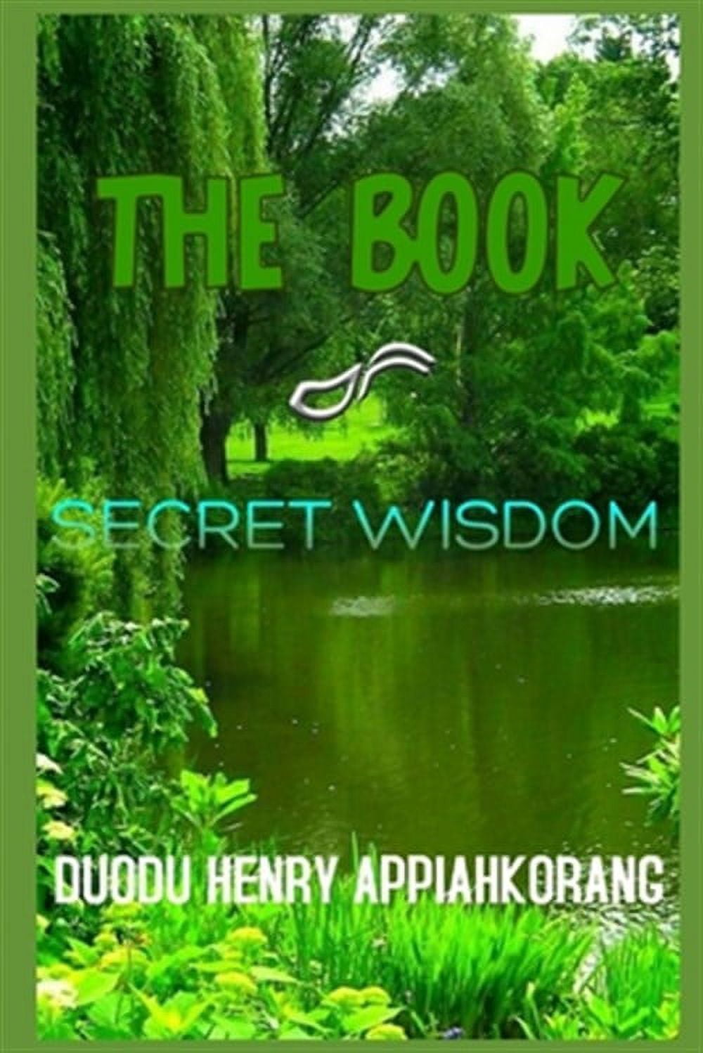 10,000 Uncommon Wisdom Keys and Mysteries: The Book of Secret Wisdom ...