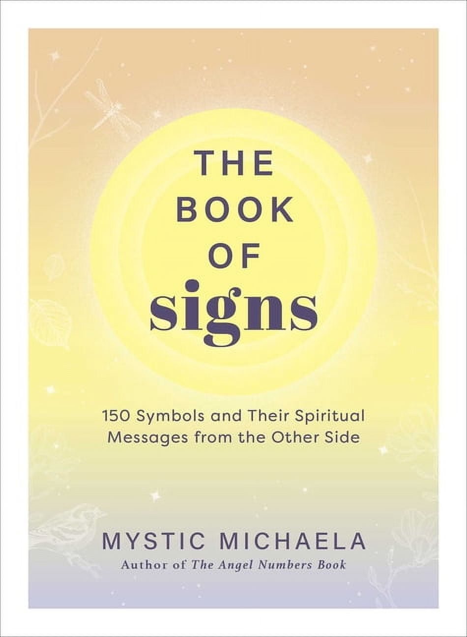 The Book of Signs: 150 Symbols and Their Spiritual Messages from the ...