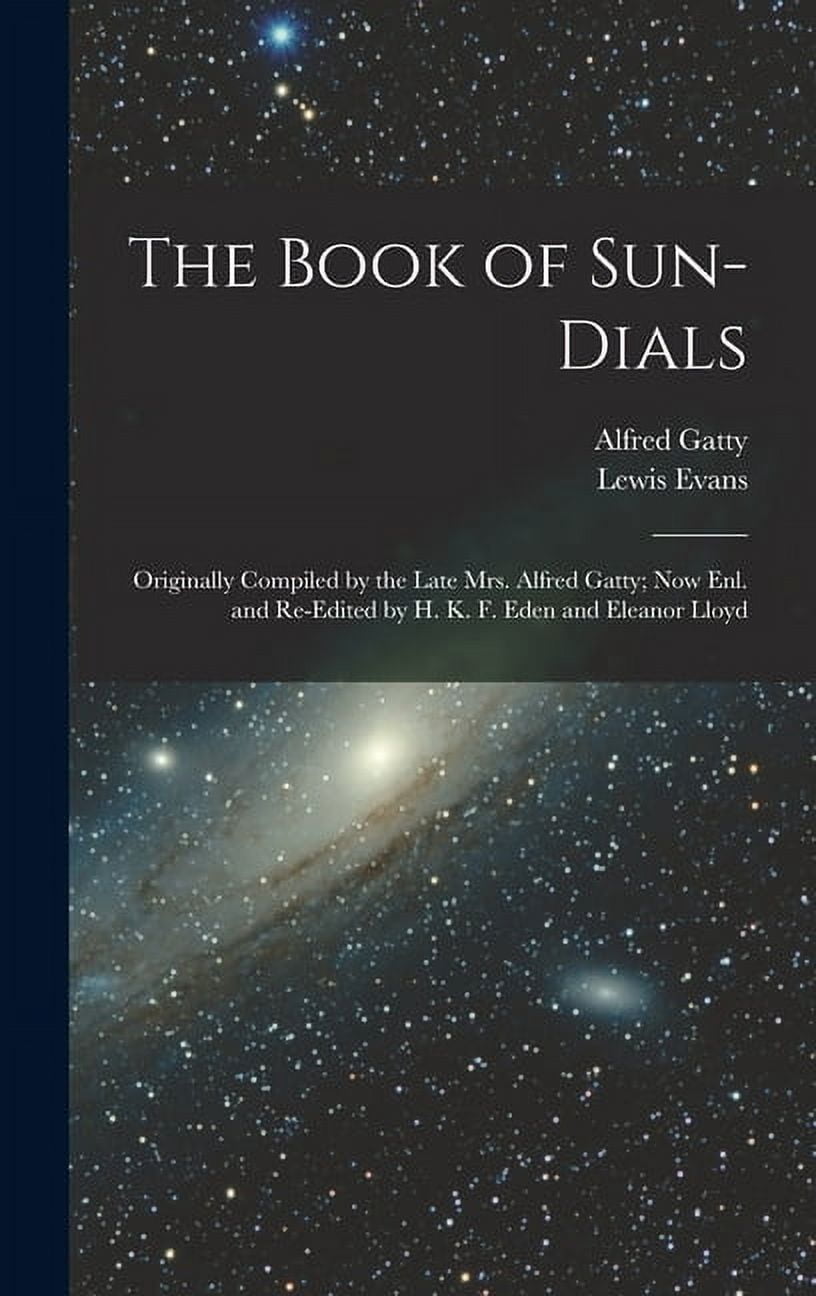 The Book of Sun-Dials (Hardcover) - Walmart.com