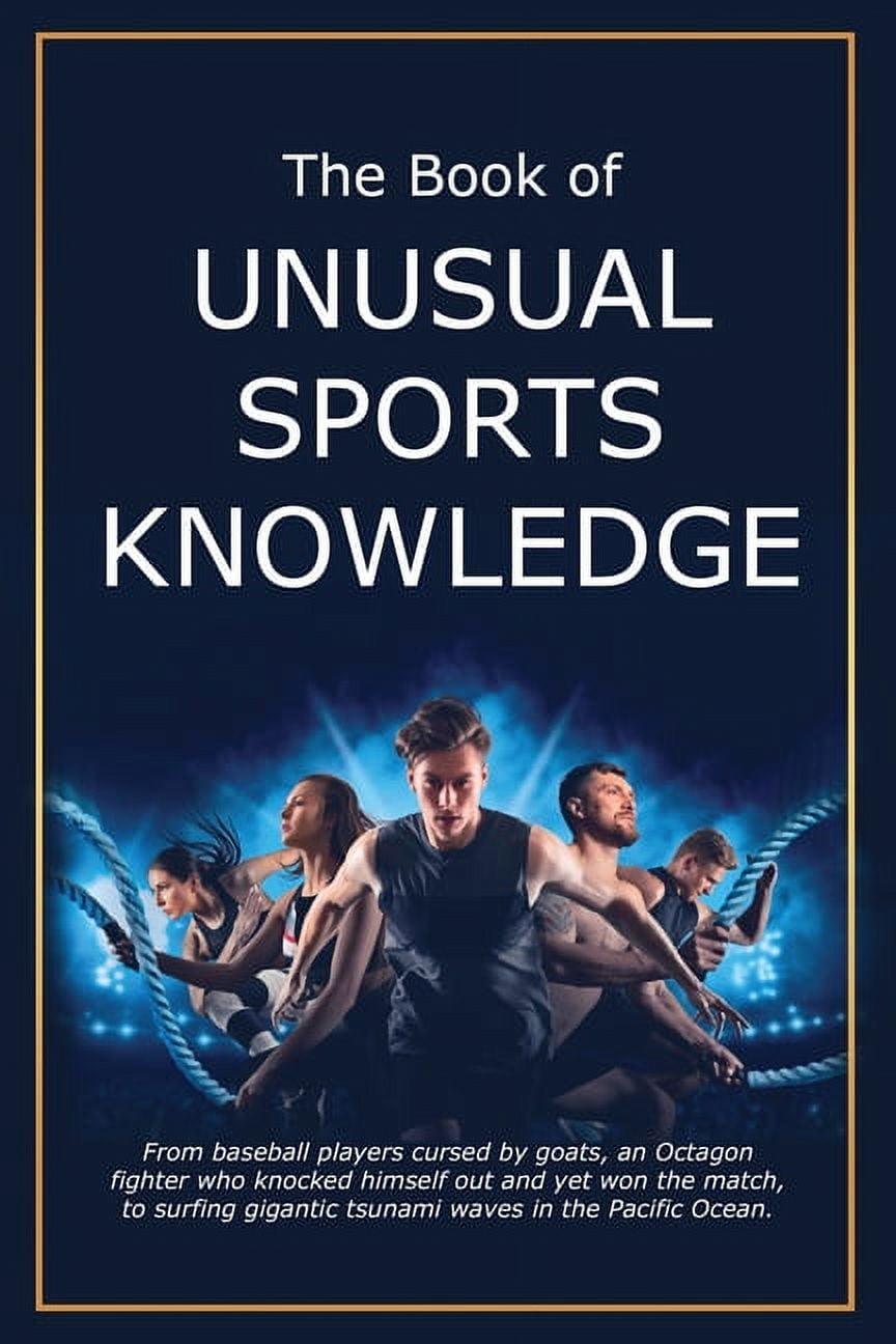 The Book of Unusual Sports Knowledge, (Paperback) - Walmart Business ...