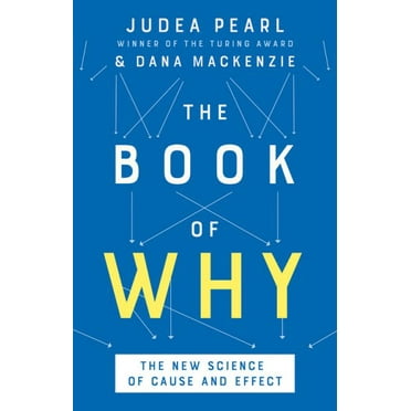 The Book of Why : The New Science of Cause and Effect (Paperback ...