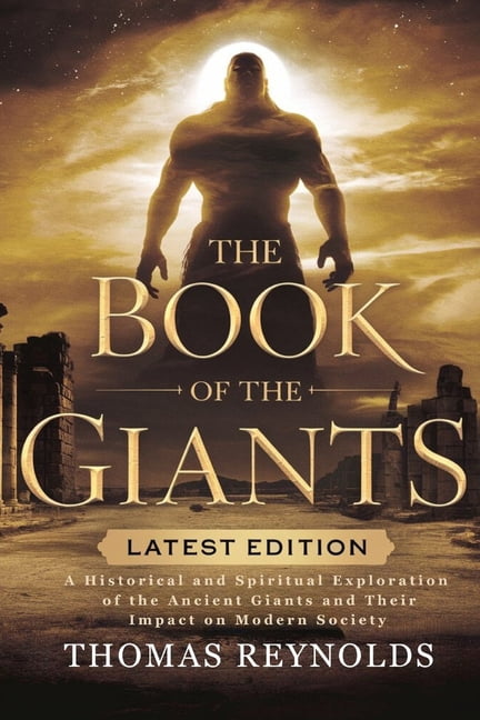 The Book of the Giants: A Historical and Spiritual Exploration of the ...