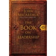 The Book on Leadership: A Guide to Discovering the Characteristics of a ...