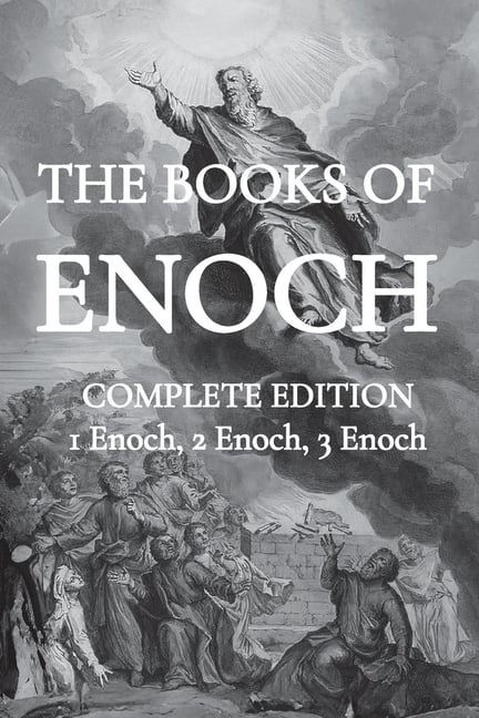 The Books of Enoch: Including (1) The Ethiopian Book of Enoch, (2) The Slavonic Secrets and (3 ...