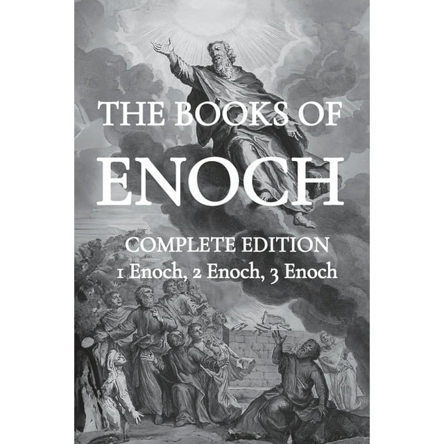 The Books of Enoch: Including (1) The Ethiopian Book of Enoch, (2) The Slavonic Secrets and (3 ...