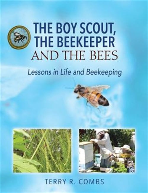 Pre-Owned The Boy Scout, The Beekeeper and The Bees: Lessons in Life ...