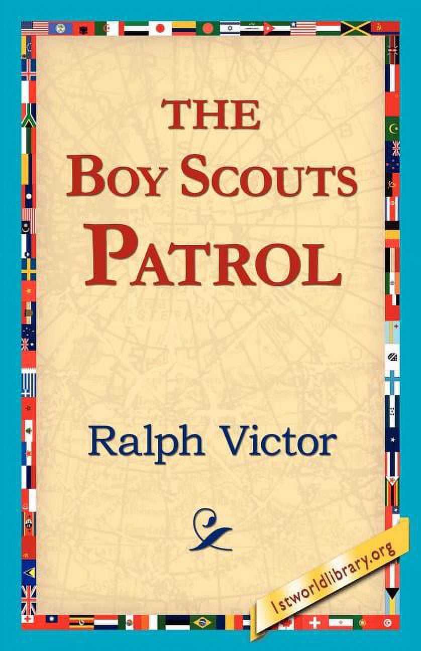 The Boy Scouts Patrol, (Paperback) - Walmart.com