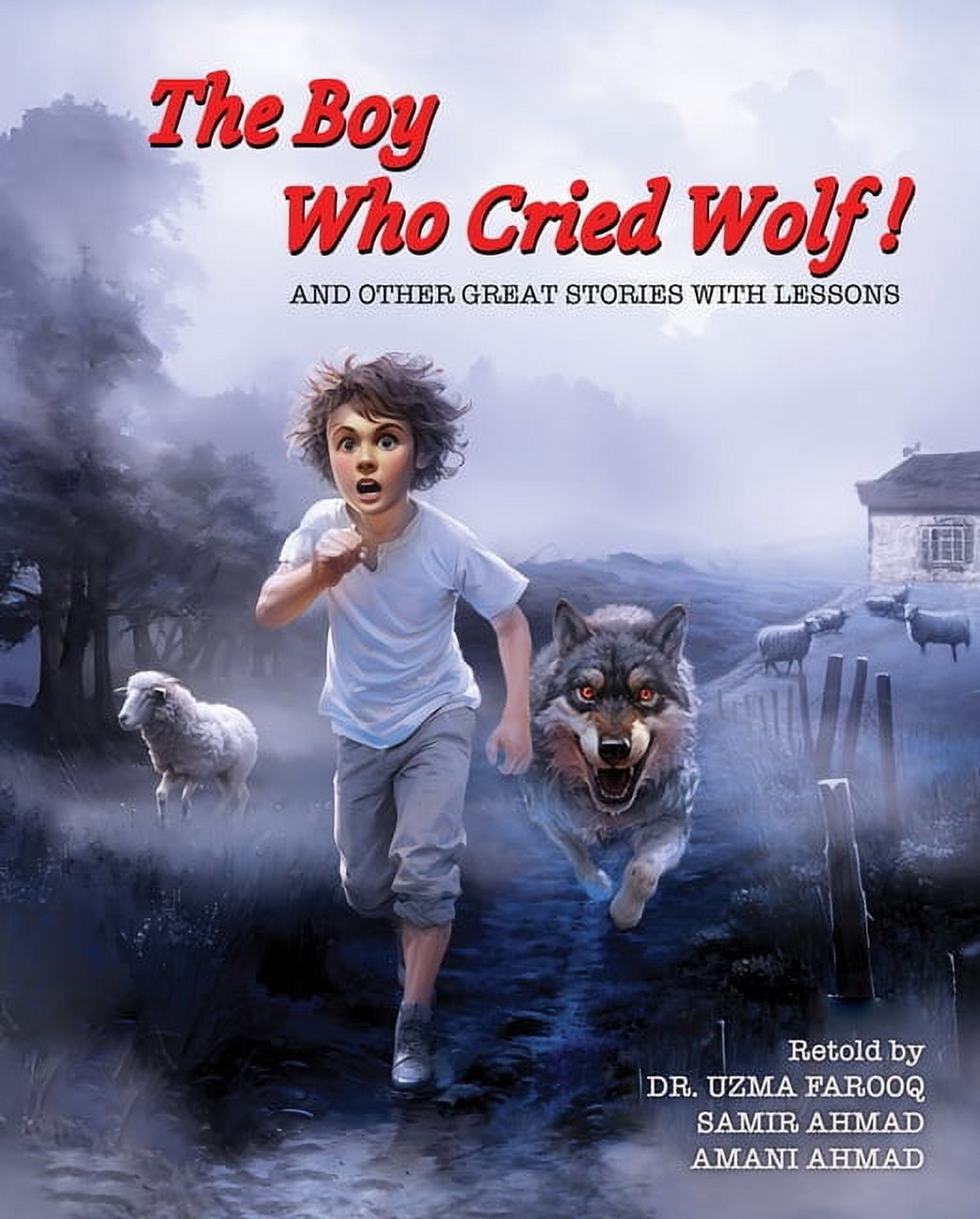 The Boy Who Cried Wolf! and Other Great Stories with Lessons ...