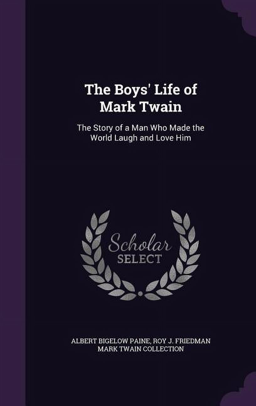 The Boys' Life of Mark Twain (Hardcover) - Walmart.com