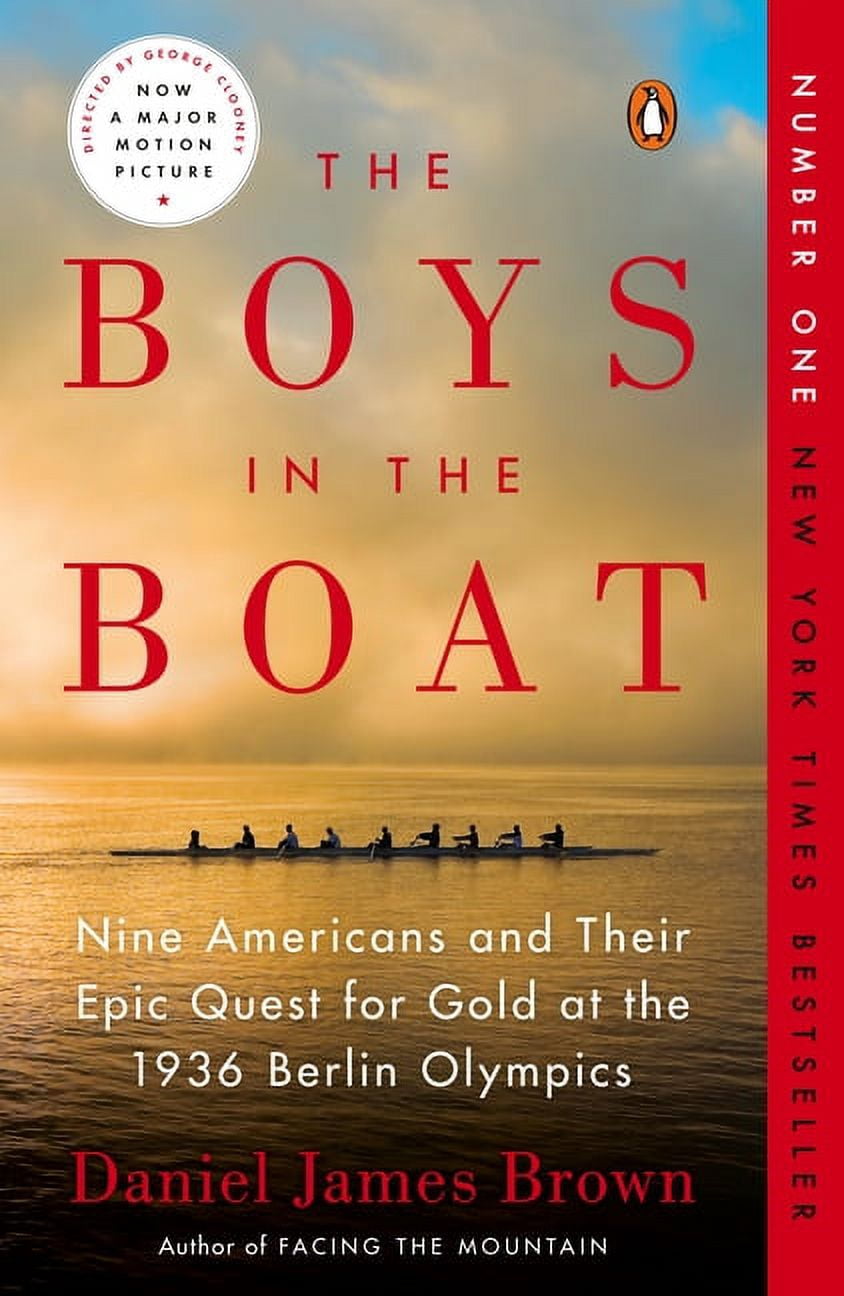 The Boys in the Boat: Nine Americans and Their Epic Quest for Gold at ...
