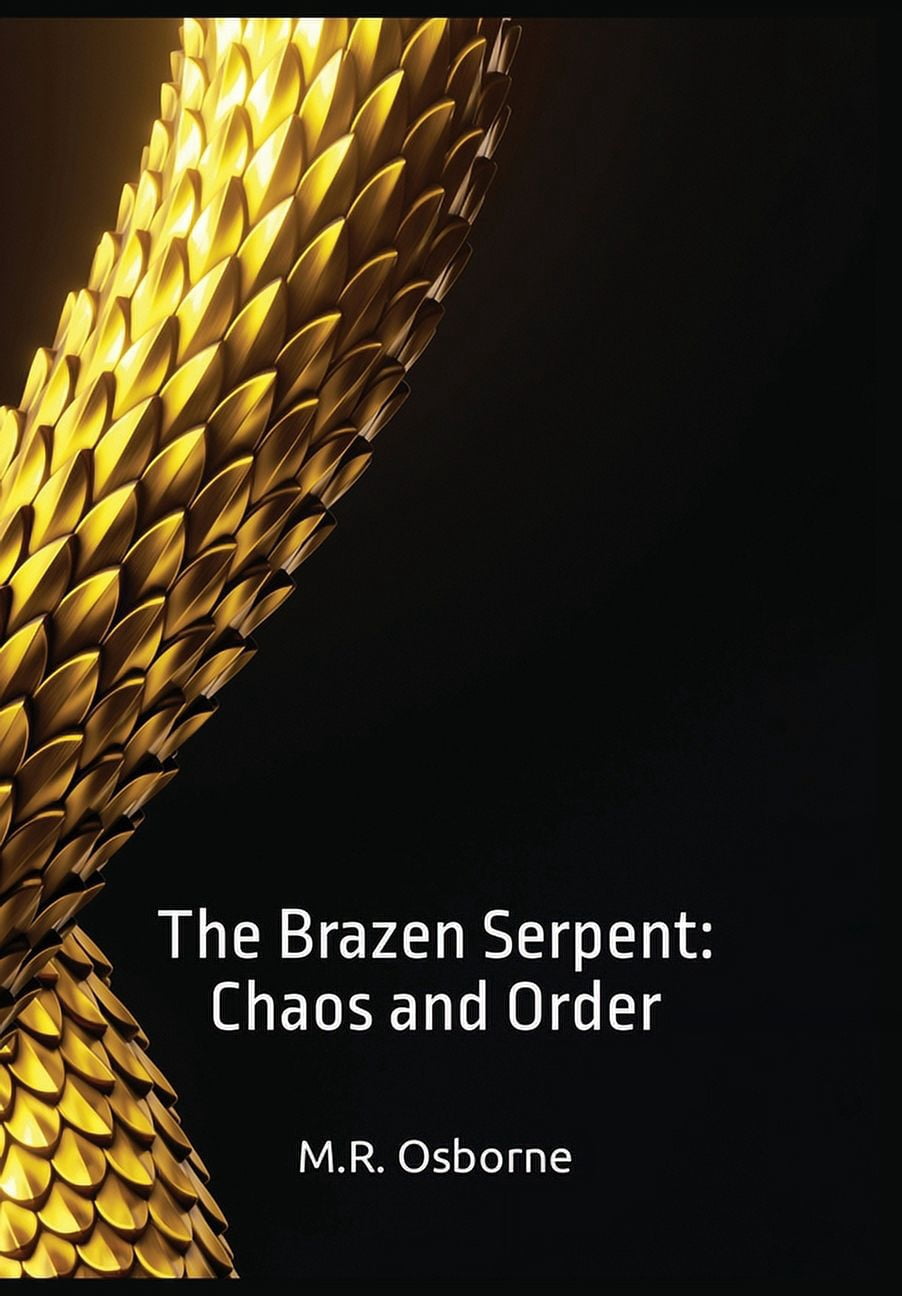 The Brazen Serpent: Chaos and Order, (Hardcover) - Walmart.com