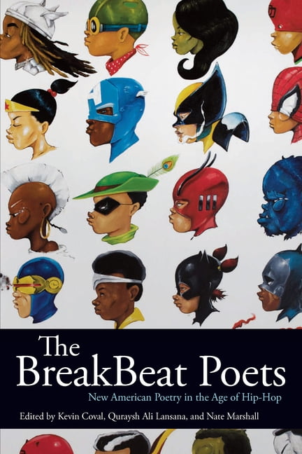 The Breakbeat Poets: New American Poetry in the Age of Hip-Hop ...