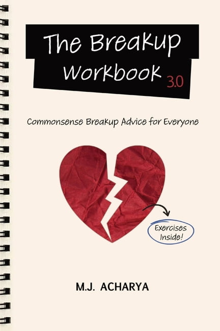 The Breakup Worbook The Breakup Workbook 3.0: Commonsense Breakup ...