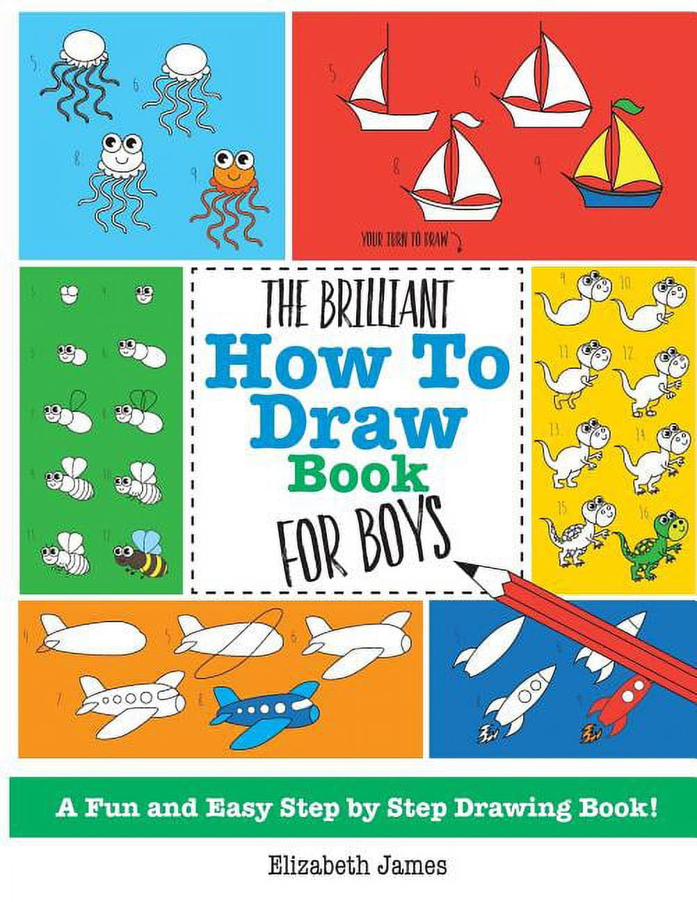 The Brilliant How To Draw Book for Boys, (Paperback) - Walmart.com