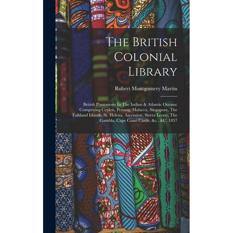 British Colonial Library The British Colonial Library: In 12... Book