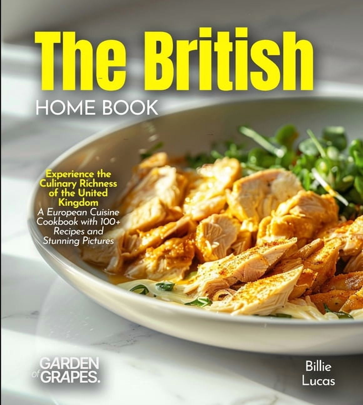 The British Home Cook: Experience the Culinary Richness of the United ...