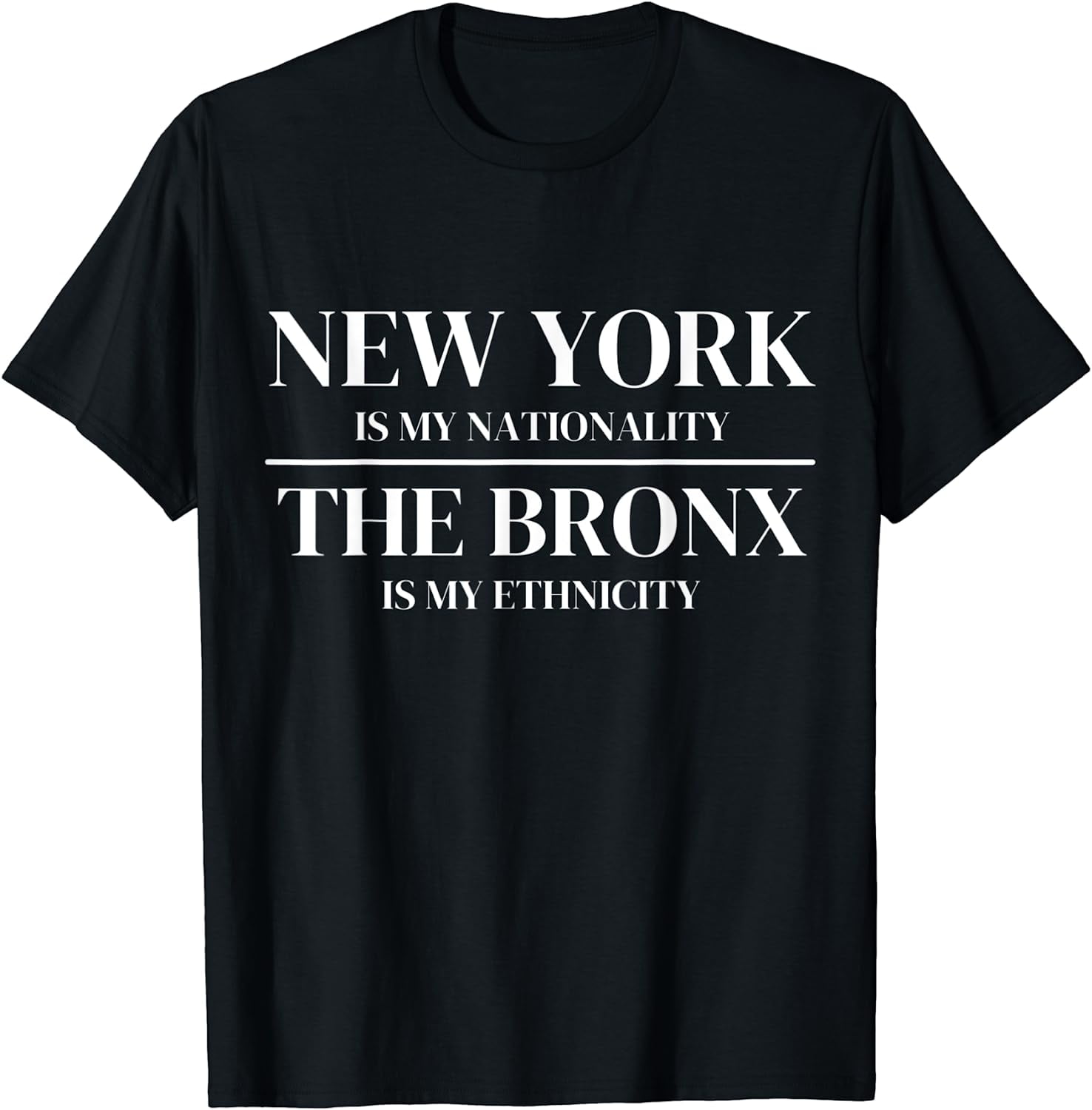The Bronx New York Is My Nationality Ethnicity New York City T-Shirt ...