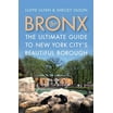 The Bronx : The Ultimate Guide to New York City's Beautiful Borough ...