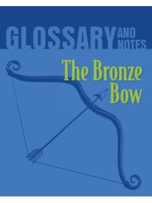 The Bronze Bow Glossary and Notes : The Bronze Bow - Walmart.com