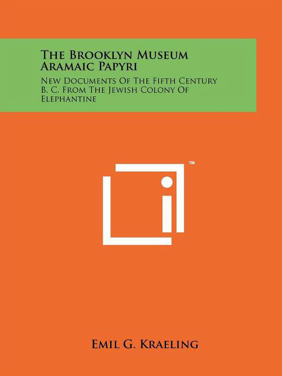 The Brooklyn Museum Aramaic Papyri (Paperback) - Walmart.com