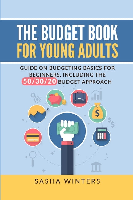 The Budget Book for Young Adults : Guide on Budgeting Basics for ...