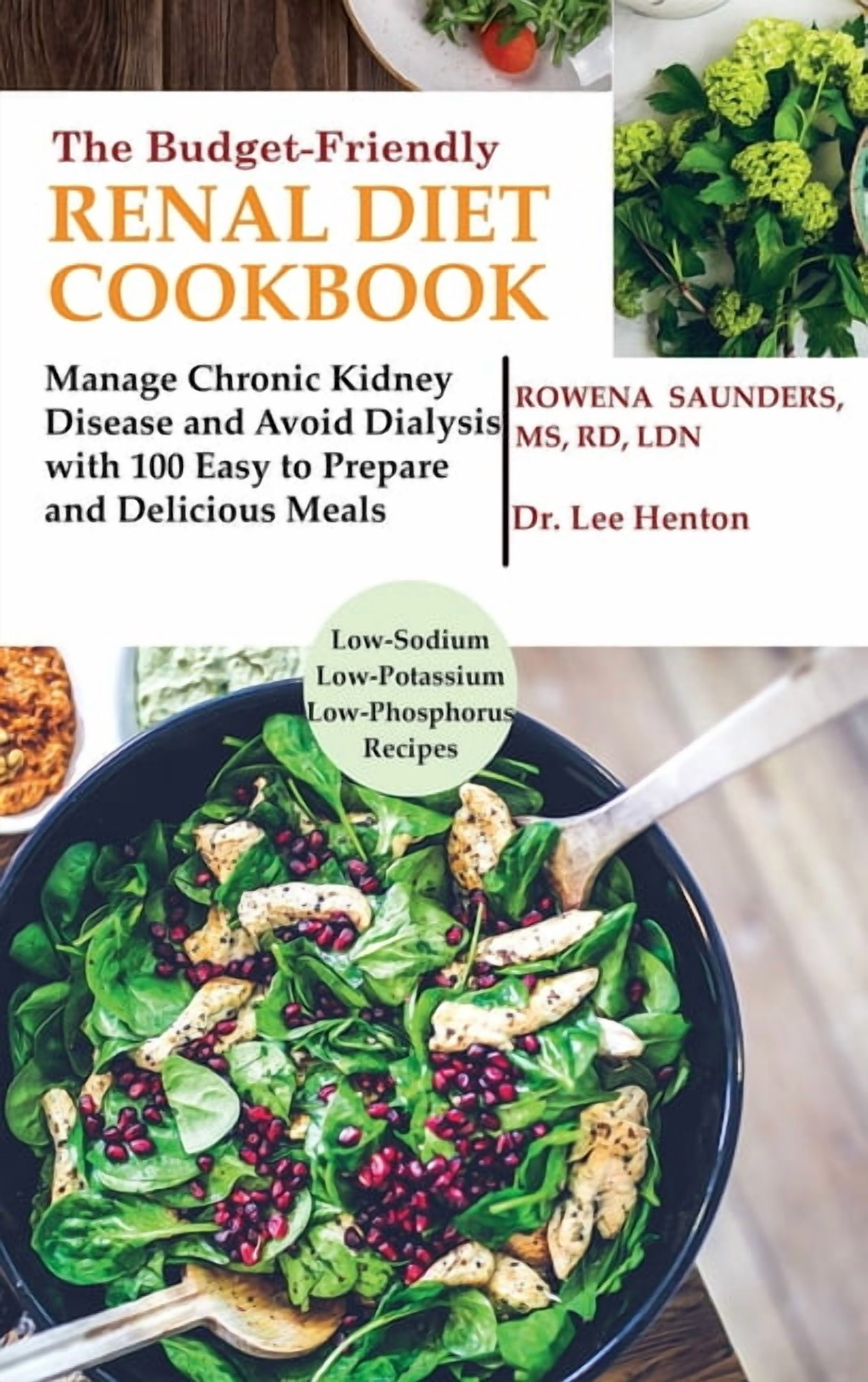 The Budget Friendly Renal Diet Cookbook: Manage Chronic Kidney Disease ...