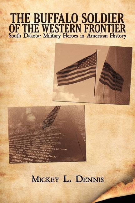 The Buffalo Soldier of the Western Frontier: South Dakota: Military ...