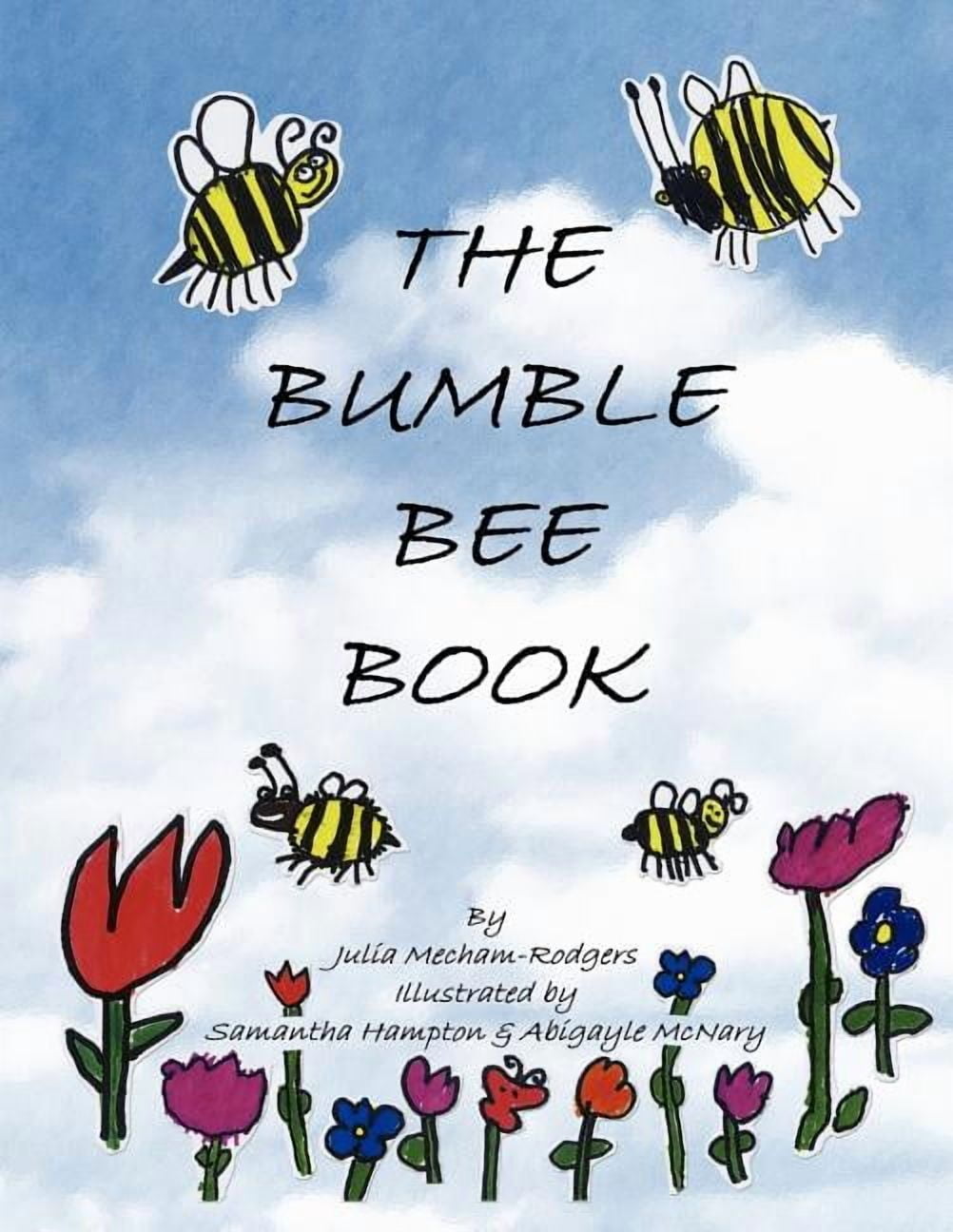 The Bumble Bee Book Paperback Julia Mecham-Rodgers - Walmart.com
