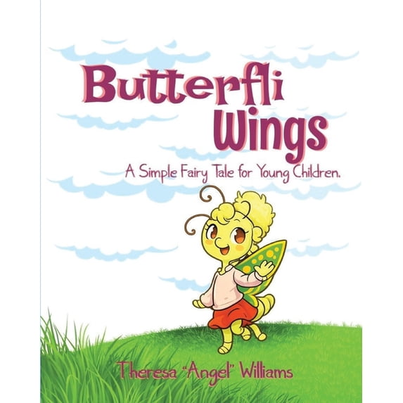 The Butterfli Collection Butterfli Wings: A Simple Fairy Tale for Young ...
