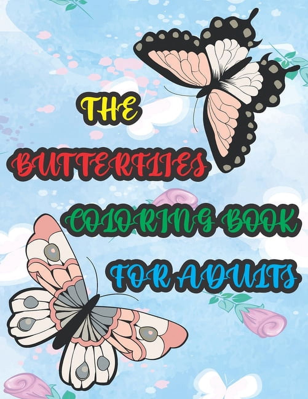 The Butterflies Coloring Book for Adults: Beautiful Mandalas and Cute ...
