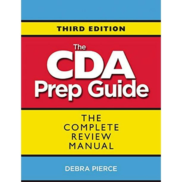 Pre-Owned The CDA Prep Guide: The Complete Review Manual (Paperback) 1605542792 9781605542799 ...