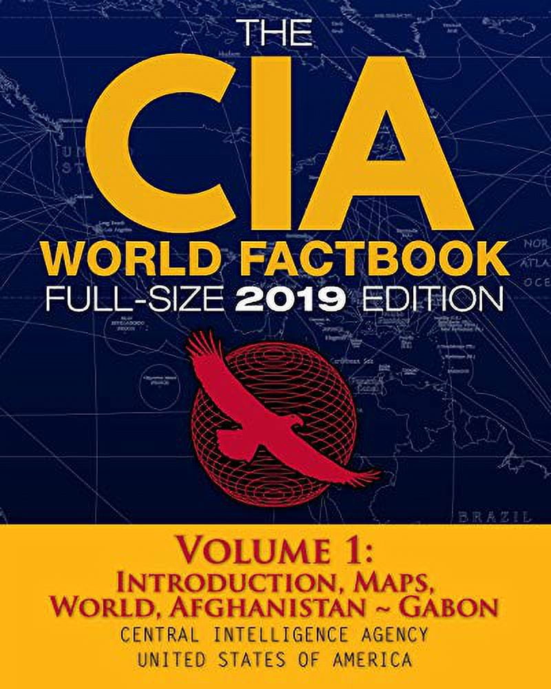 Pre-Owned The CIA World Factbook Volume 1: Full-Size 2019 Edition ...