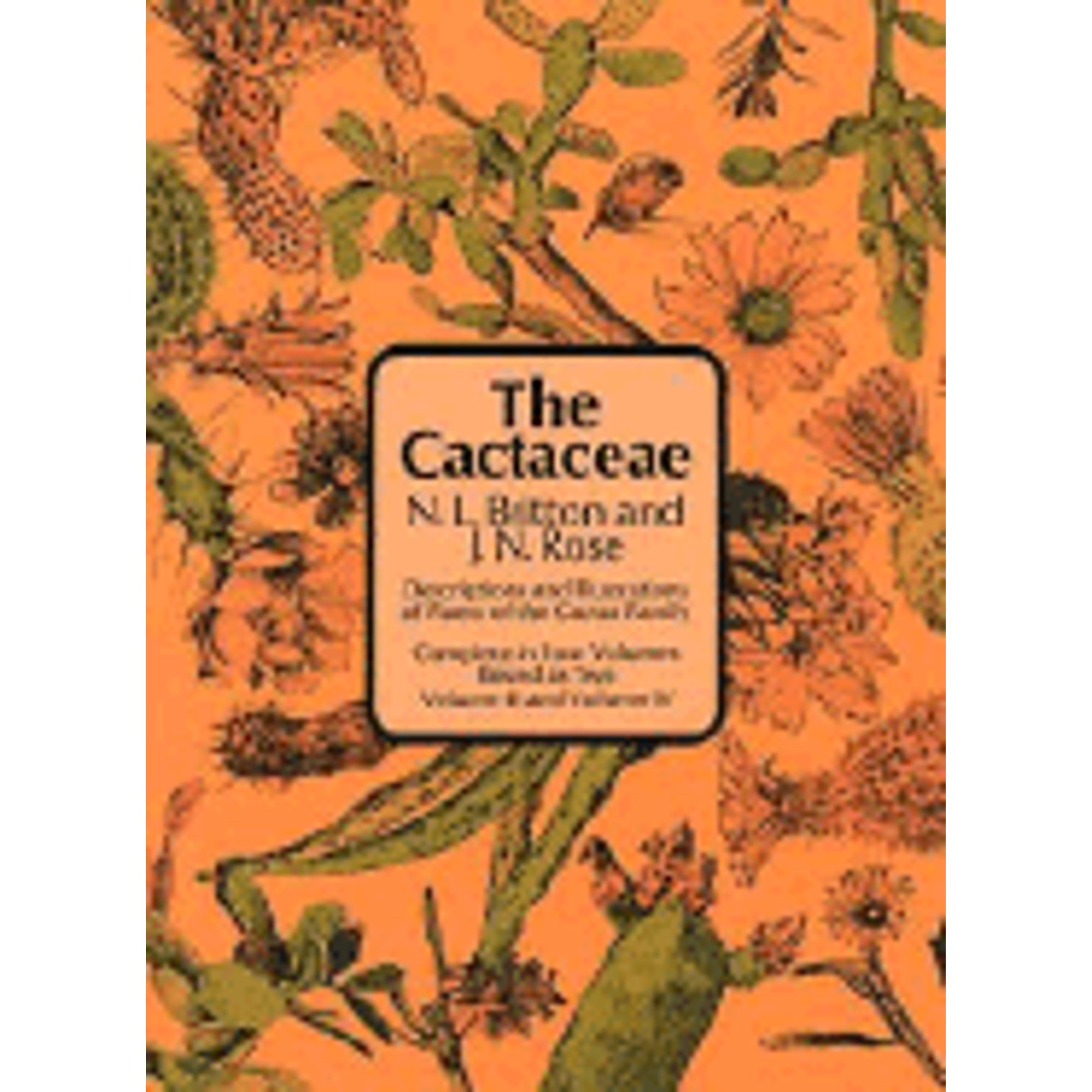 Pre-Owned The Cactaceae: Descriptions and Illustrations of Plants of ...