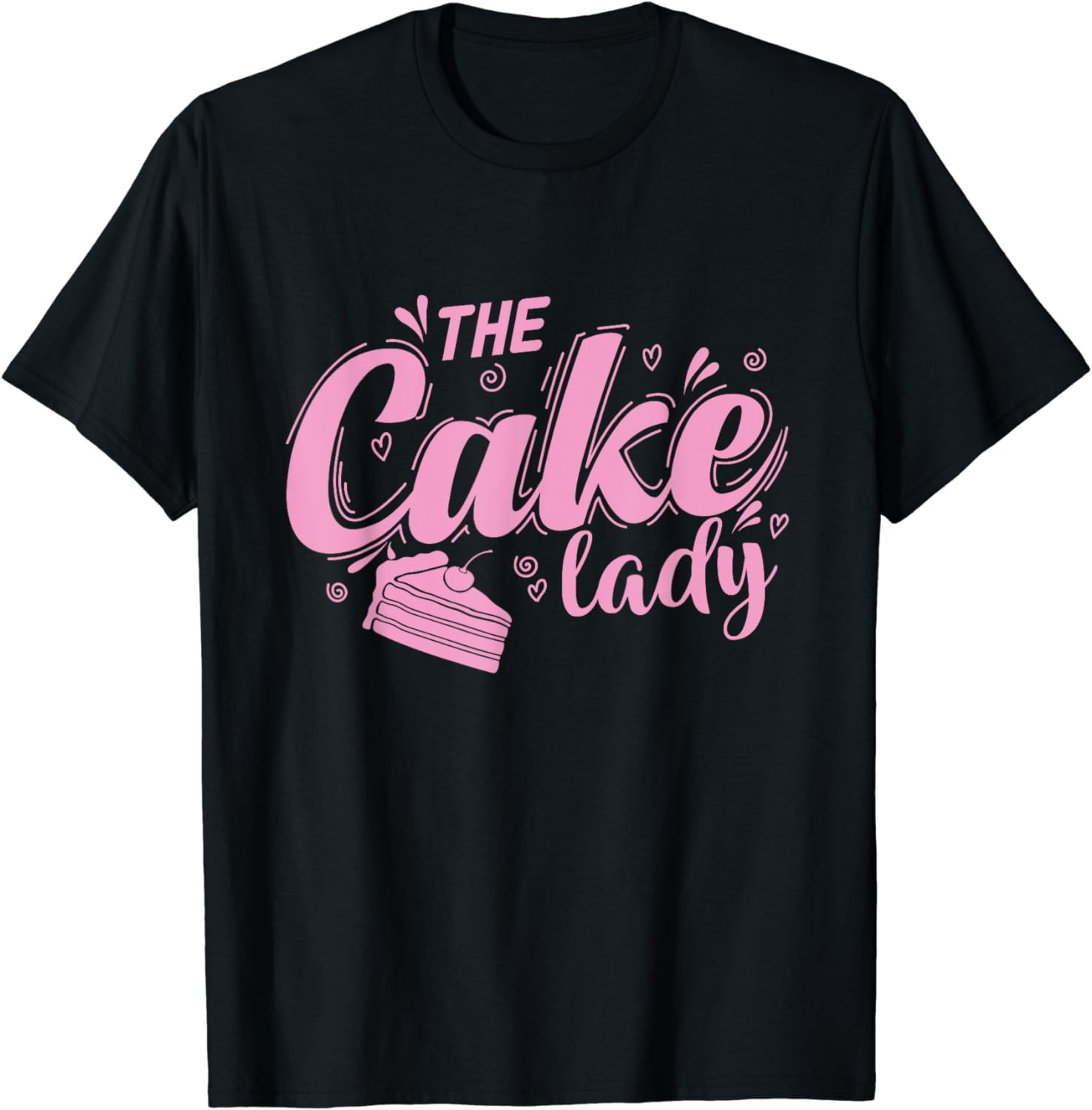 The Cake Lady Pie baking Pastry Shop T-Shirt - Walmart.com