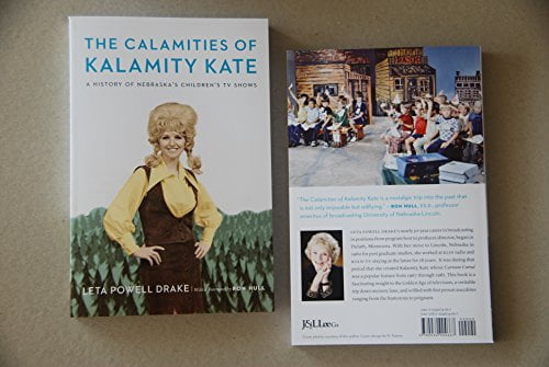 Pre-Owned The Calamities of Kalamity Kate: A History of Nebraskas Childrens TV Shows (Paperback ...