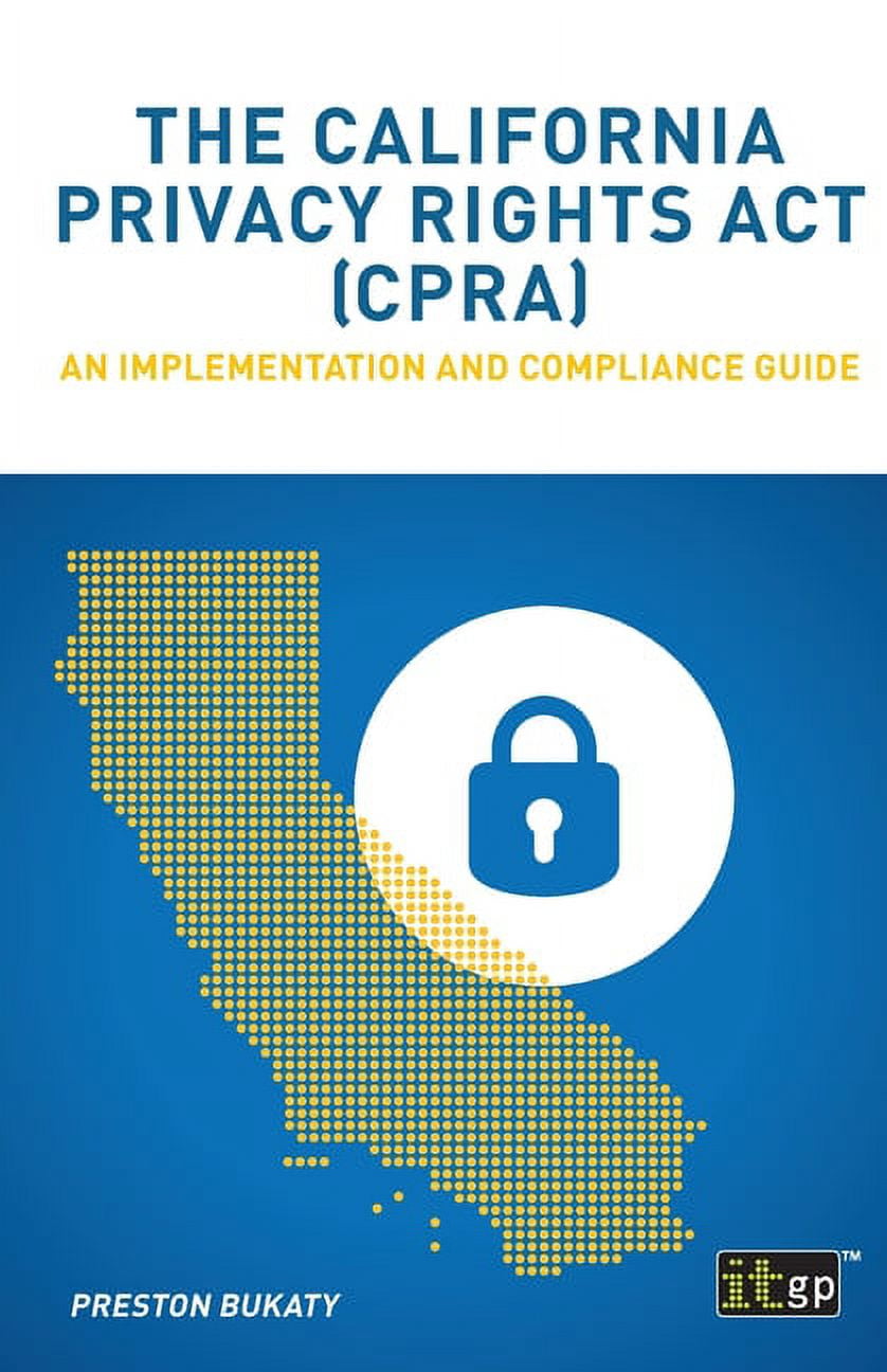 The California Privacy Rights Act (CPRA): An implementation and ...