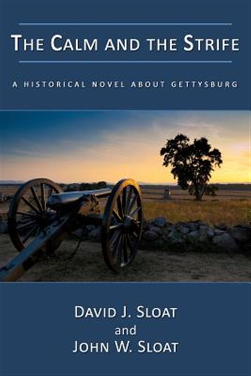 The Calm and the Strife: A Historical Novel about Gettysburg (Paperback ...