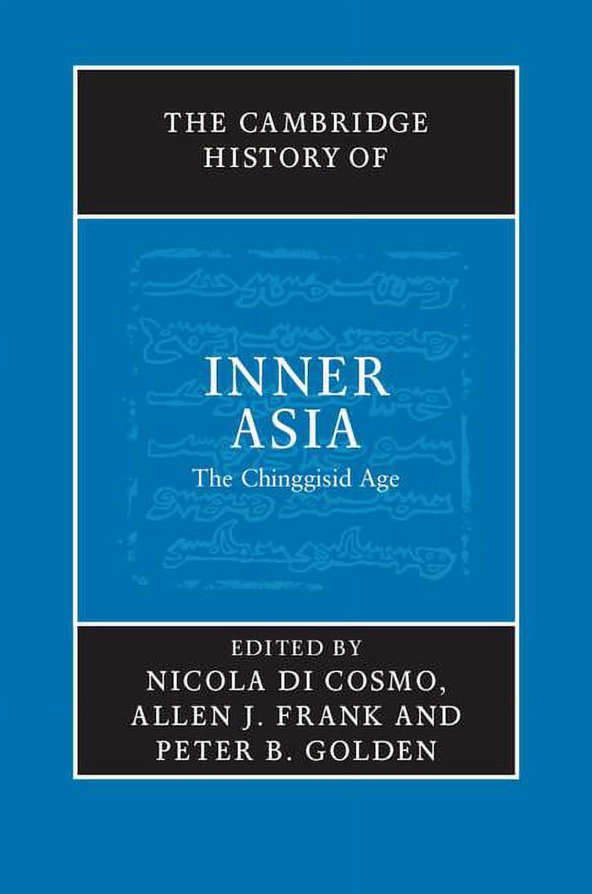 The Cambridge History of Inner Asia: The Chinggisid Age, (Hardcover ...