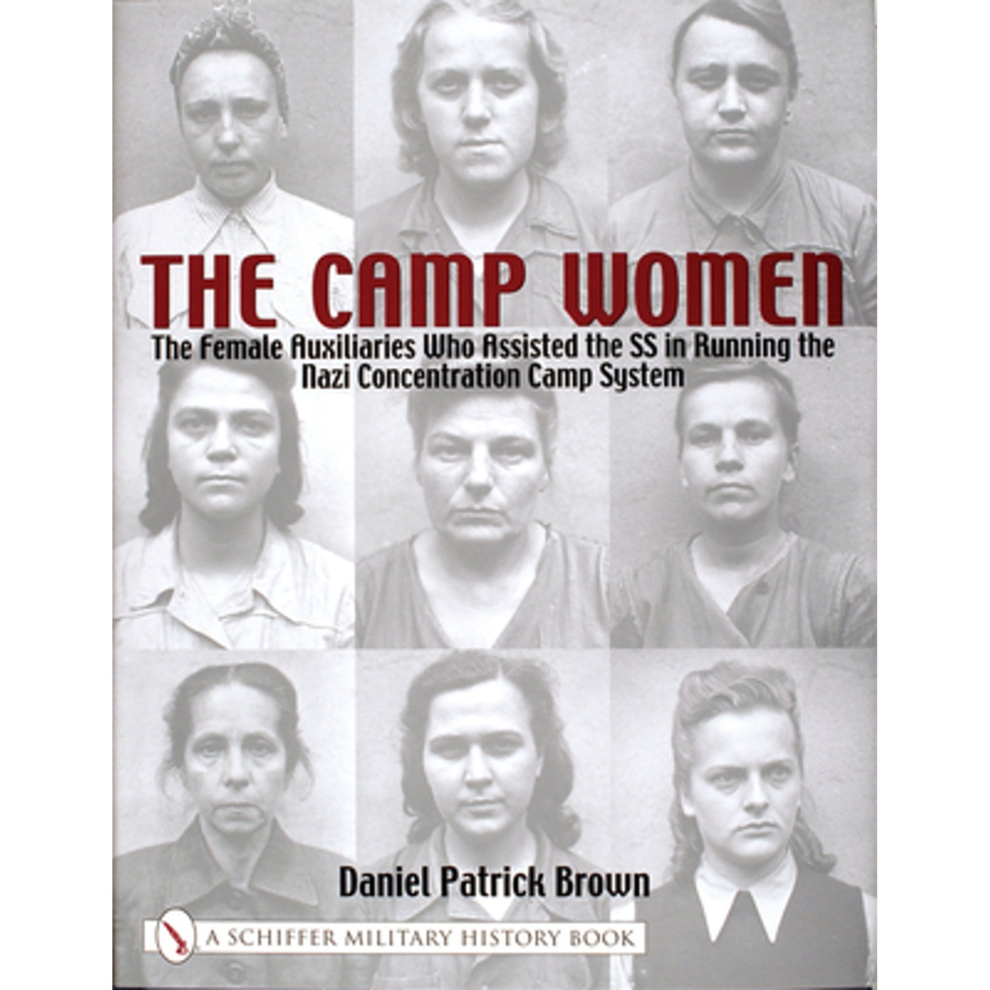 Pre-Owned The Camp Women: : The Female Auxilliaries Who Assisted the SS ...