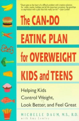 Pre-Owned The Can-Do Eating Plan for Overweight Kids and Teens: Helping ...
