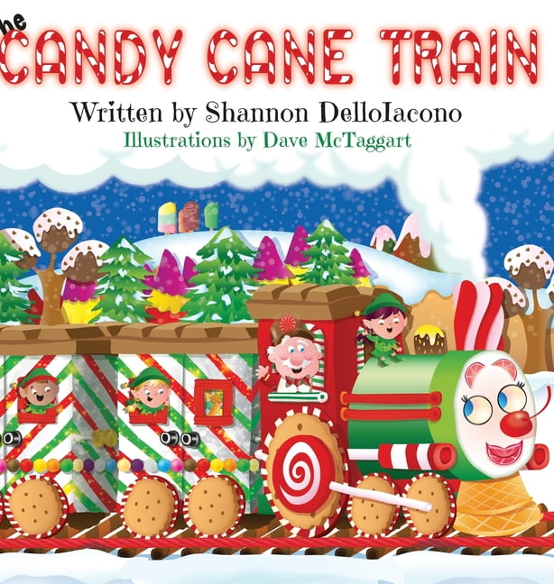 The Candy Cane Train, (Hardcover) - Walmart.com