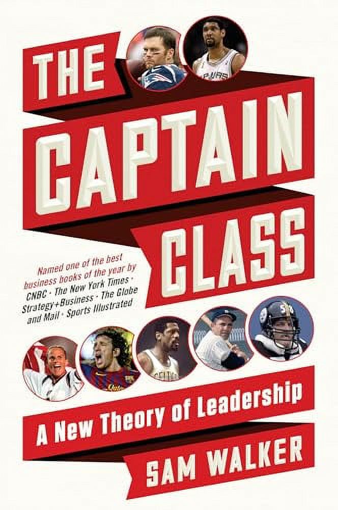 The Captain Class : A New Theory of Leadership (Paperback) - Walmart.com
