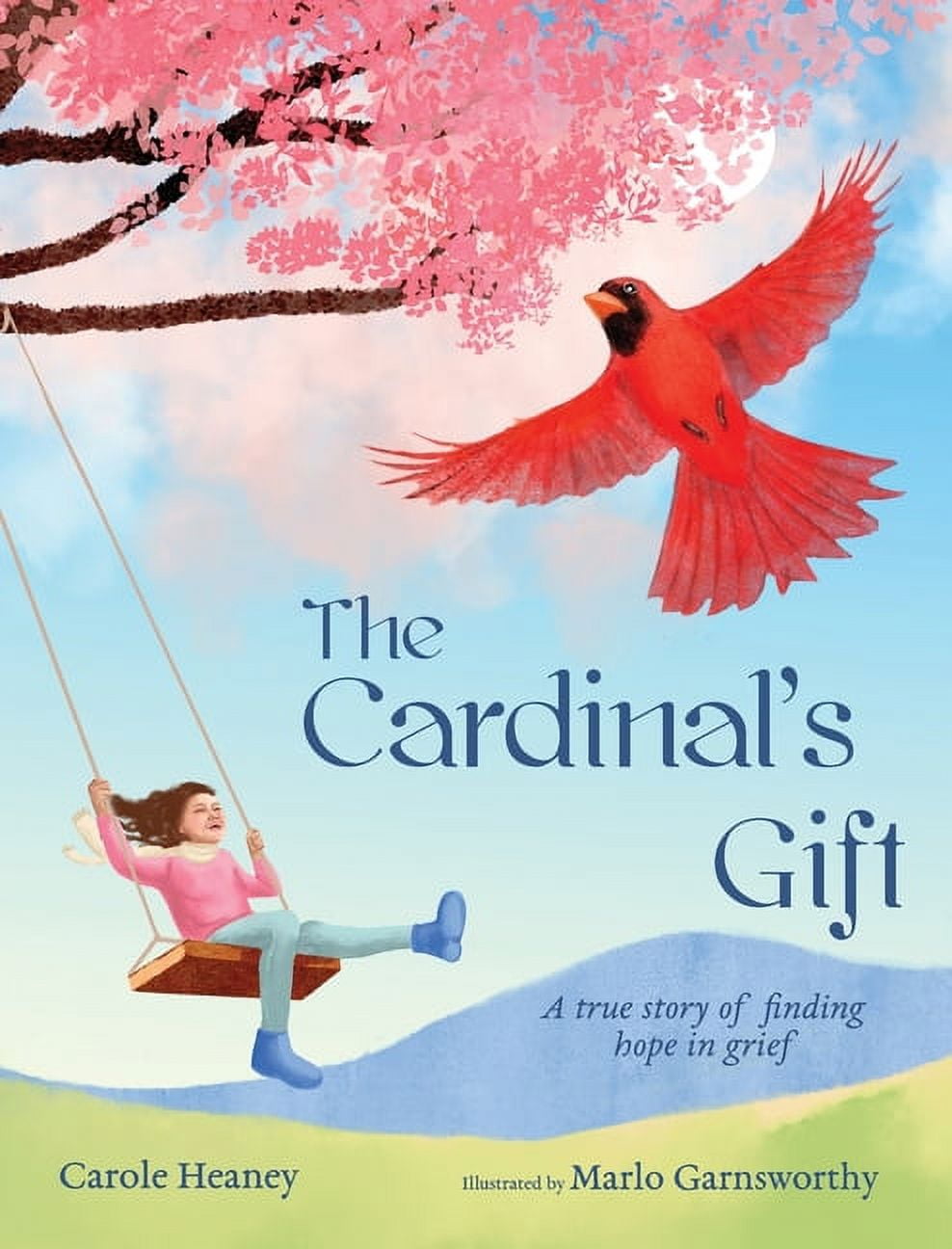 The Cardinal's Gift: A True Story of Finding Hope in Grief, (Hardcover ...