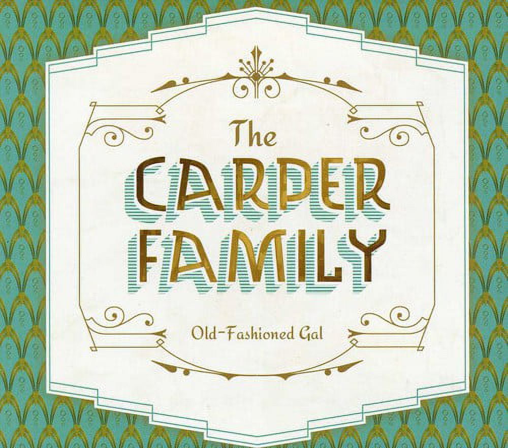 The Carper Family - Old-Fashioned Gal - Music & Performance - CD ...