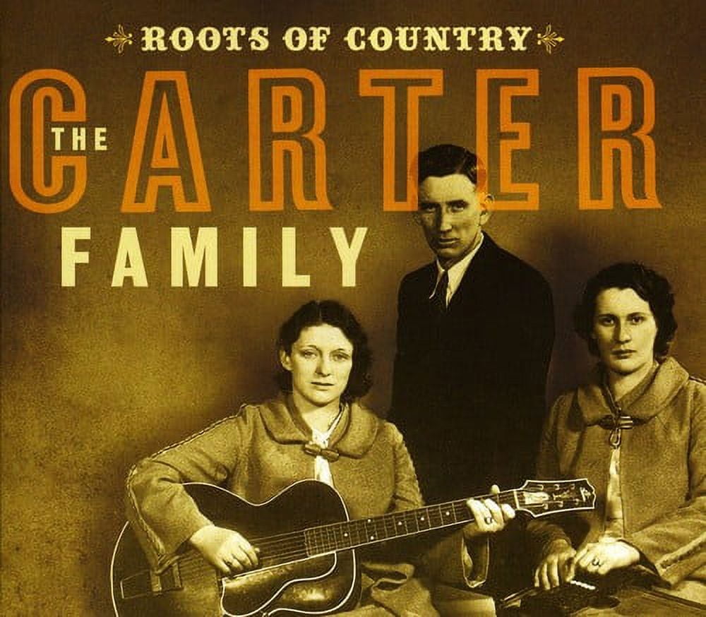 The Carter Family - Roots Of Country: The Best Of The Carter Family ...