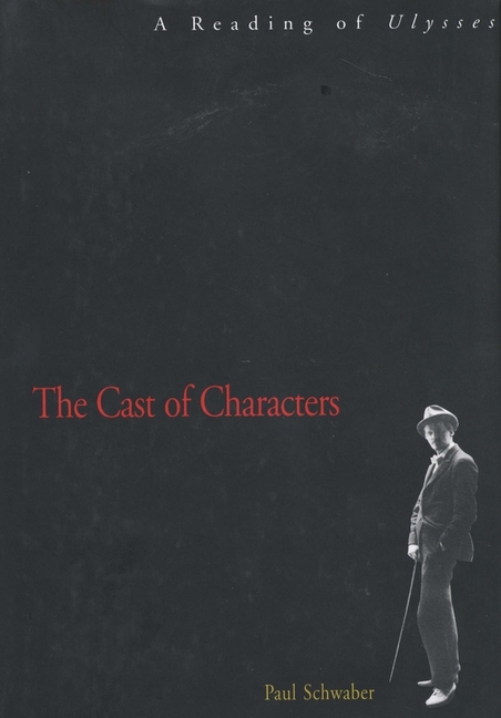 The Cast of Characters: A Reading of Ulysses, (Paperback) - Walmart.com