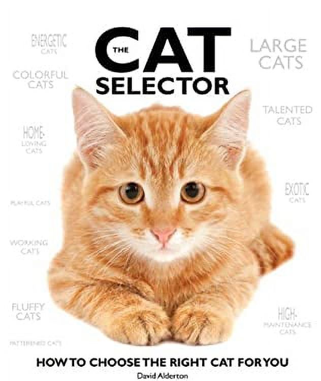 Pre-Owned The Cat Selector: How to Choose the Right Cat for You (Hardcover) 0764164244 ...