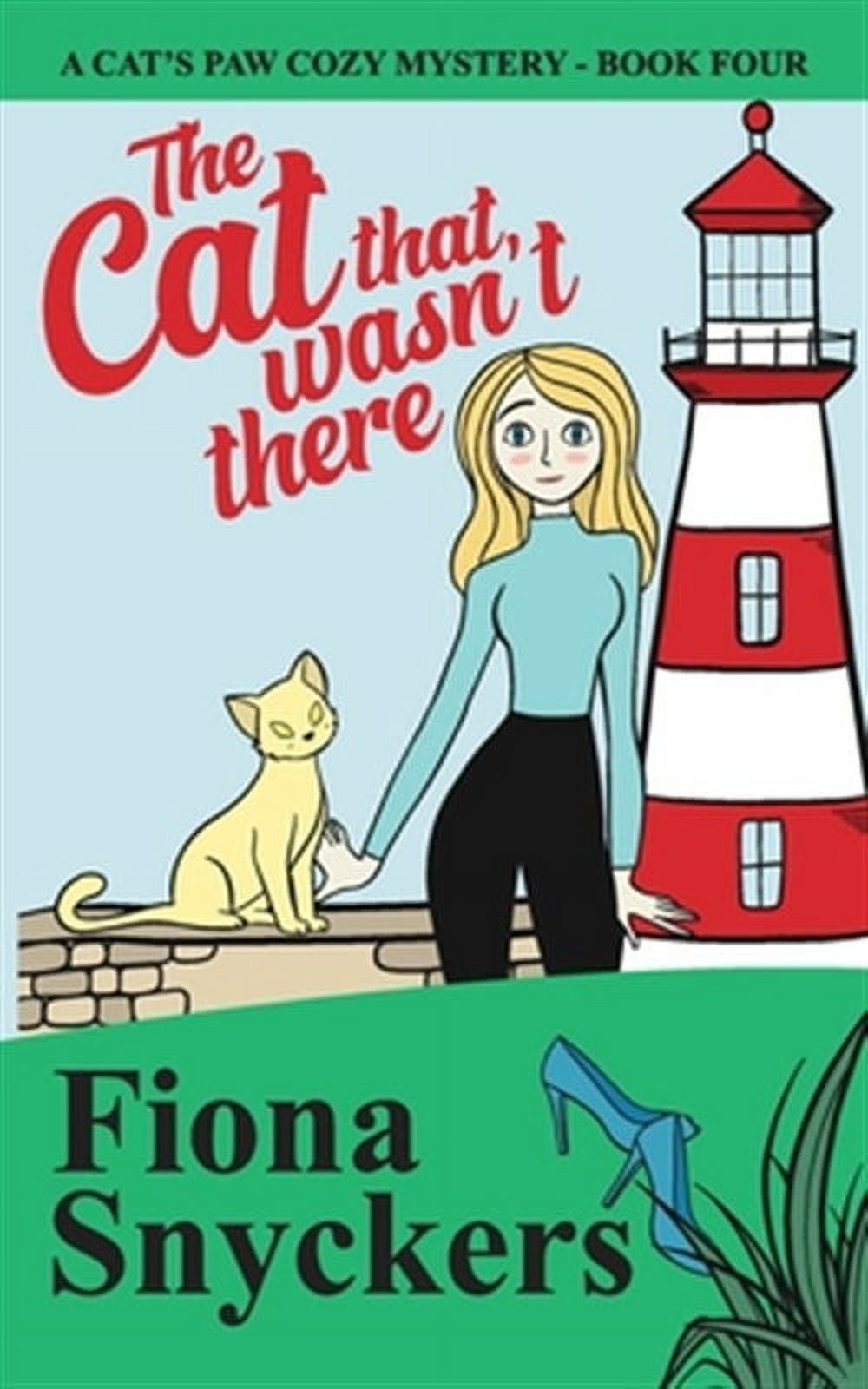 The Cat That Wasn't There: The Cat's Paw Cozy Mysteries - Book 4 ...